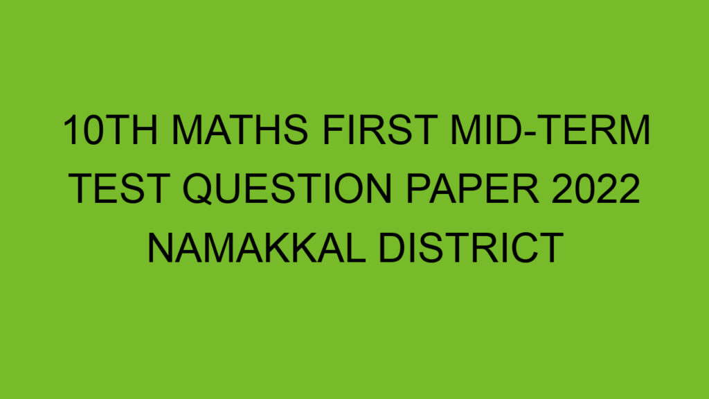 10th First Mid-term Question Paper 2022
