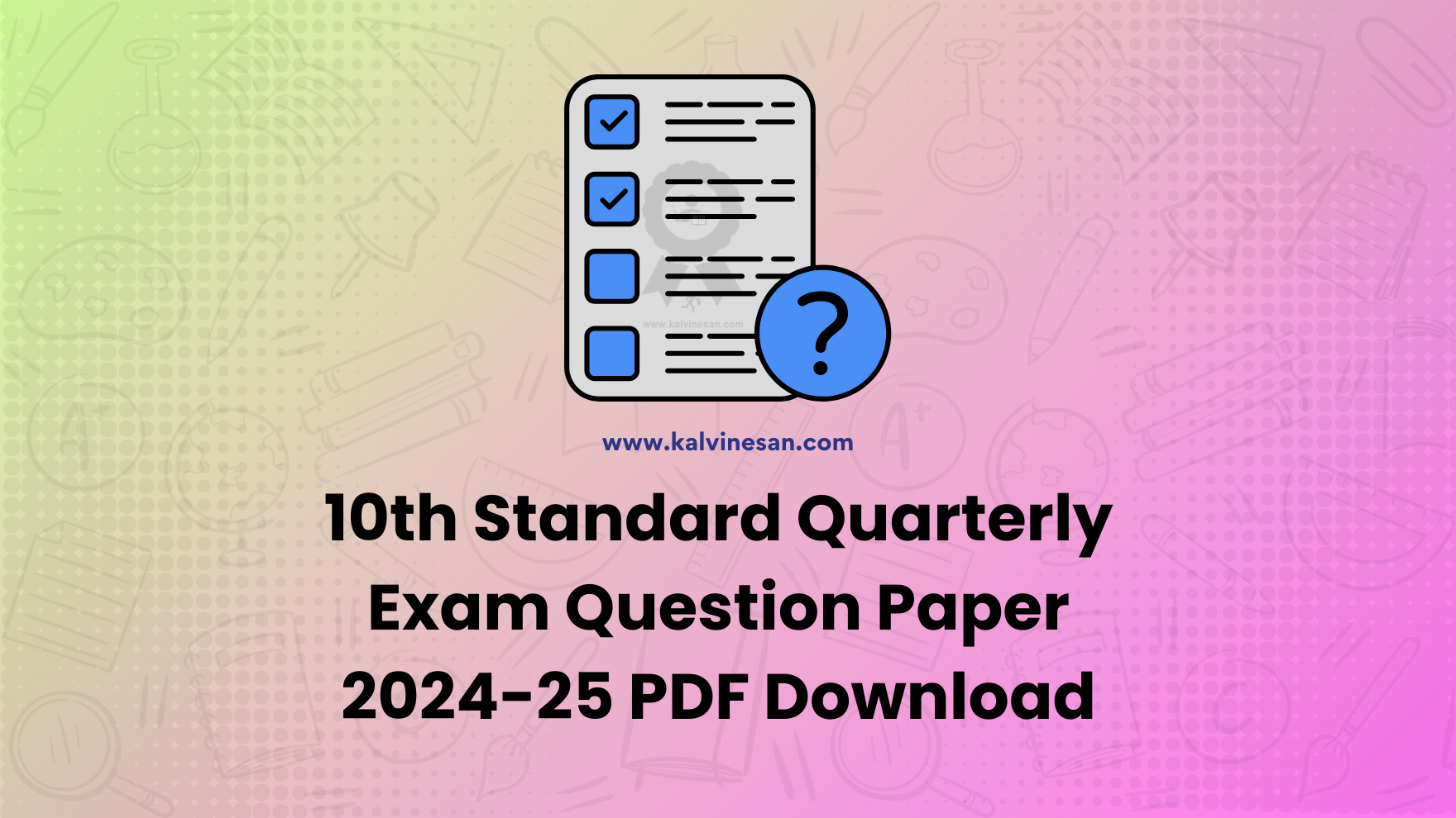 10th All Subjects Quarterly Question Papers 2023 : Kalvi Nesan