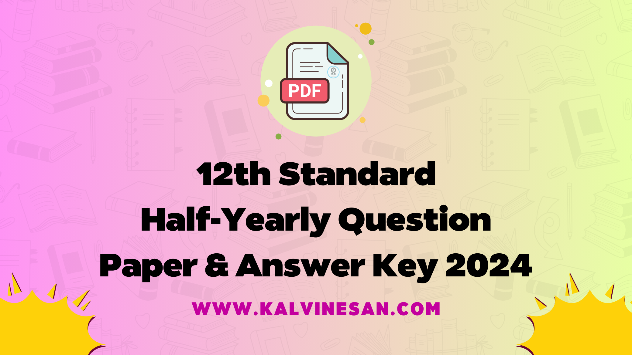 12th Standard Half-Yearly Exam Question Paper 2024 : Kalvi Nesan