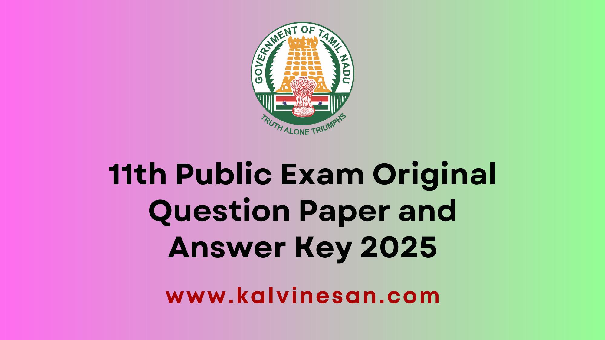 11th Public Question Paper and Answer Key 2025 : Kalvi Nesan
