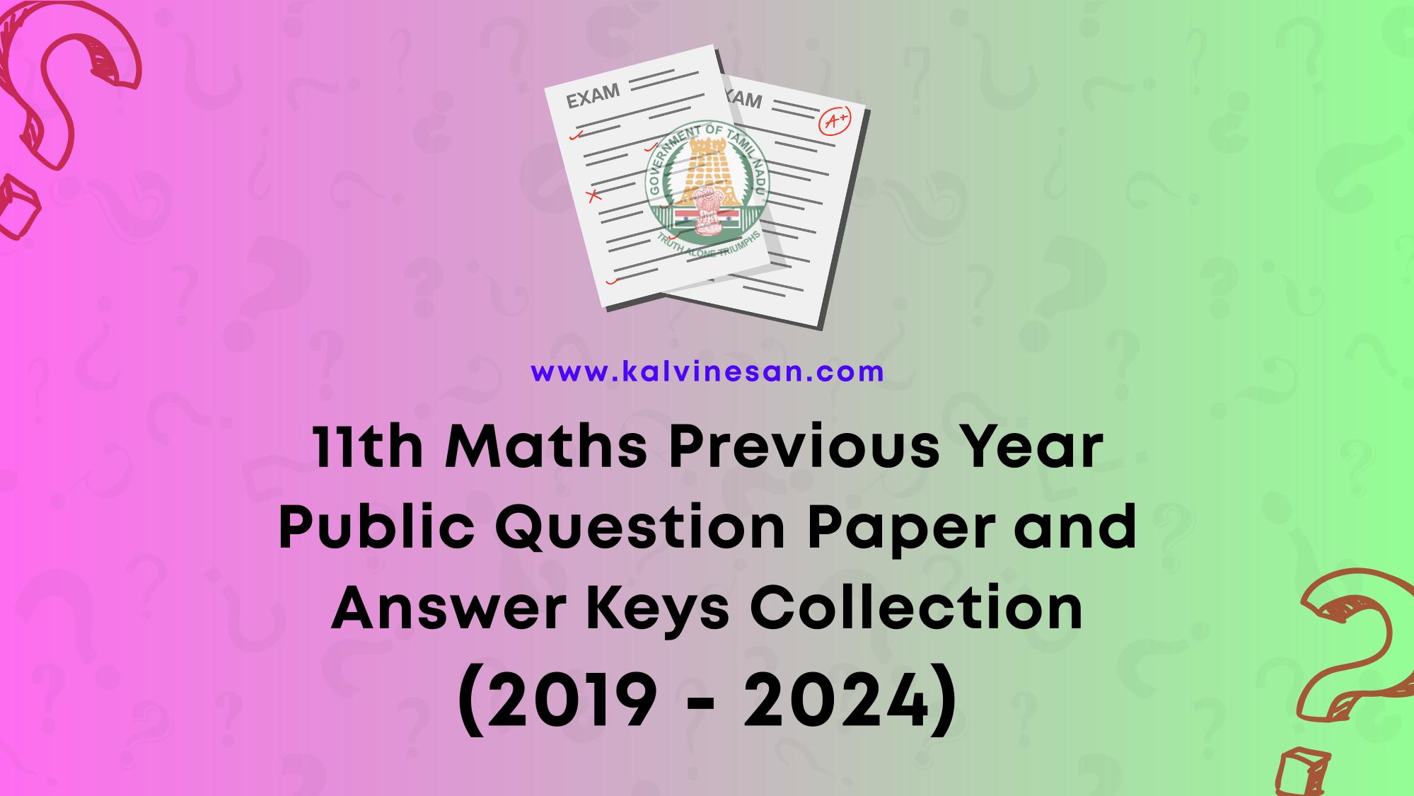 11th Maths Previous year Public Question Paper | Answer Keys : Kalvi Nesan