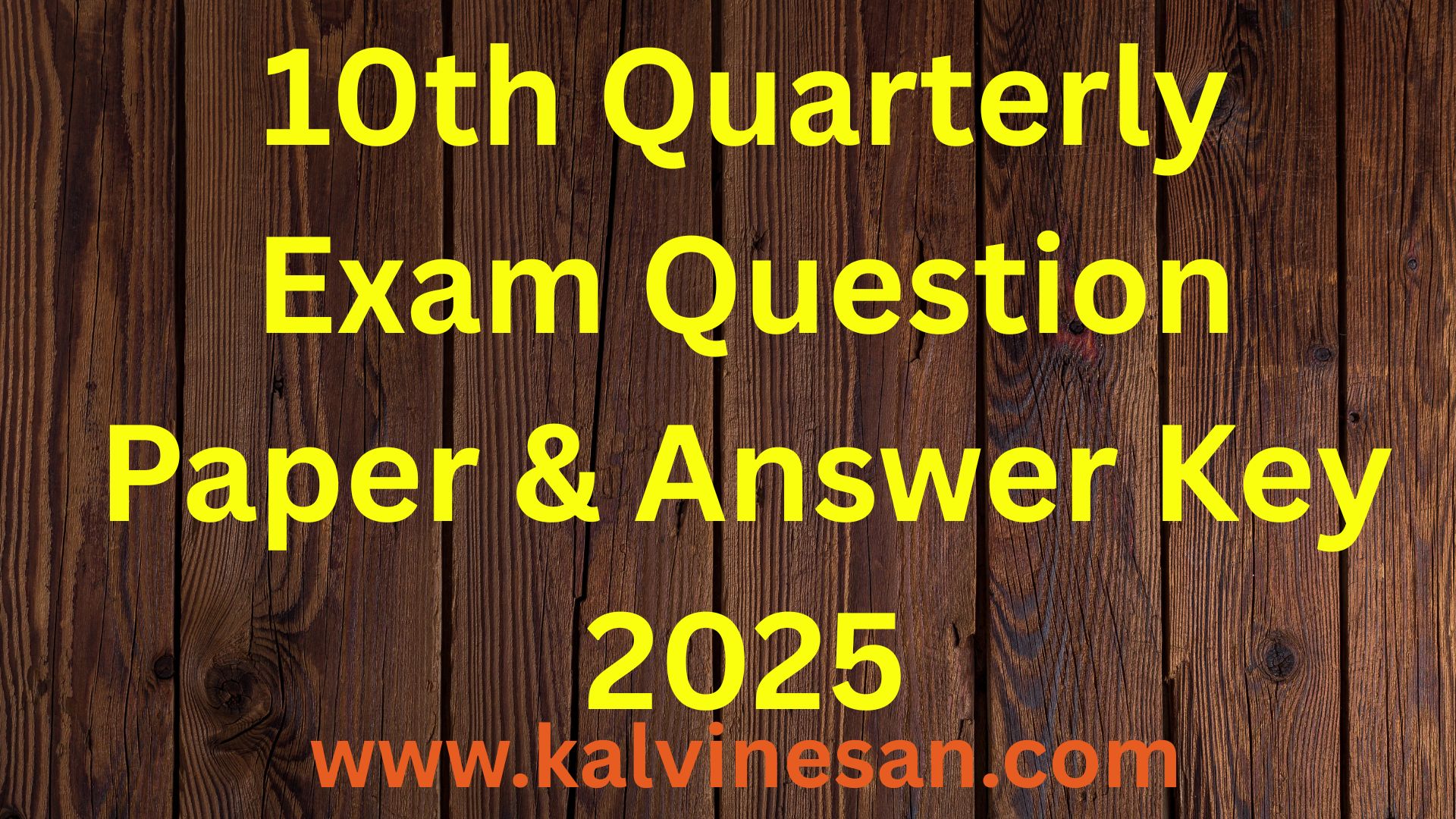 10th Quarterly Exam Question Papers & Answer Key 2025 : Kalvi Nesan